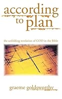 According to Plan by Graeme Goldsworthy