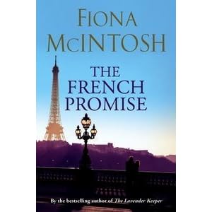 The French Promise (Luc & Lisette #2) by Fiona McIntosh — Reviews ...