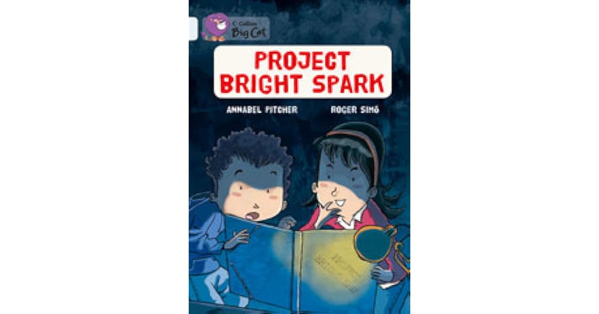 Project Bright Spark by Annabel Pitcher