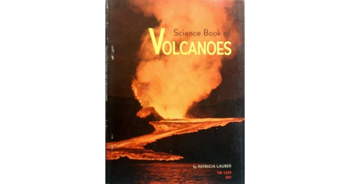 Science Book Of Volcanoes by Patricia Lauber
