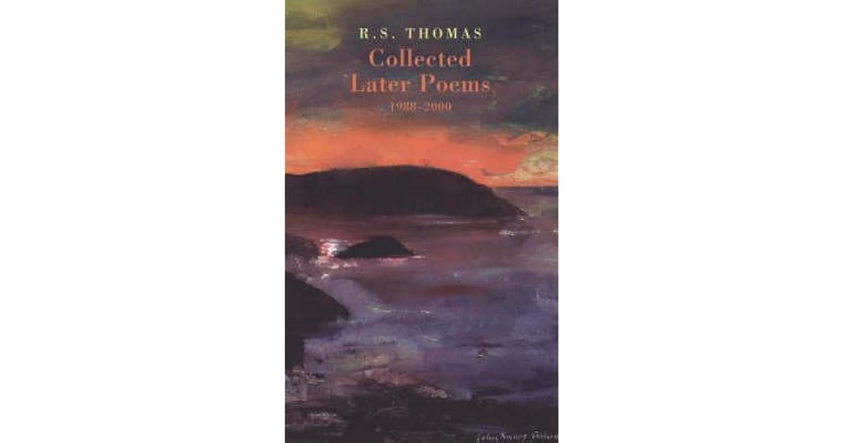 Collected Later Poems by R.S. Thomas
