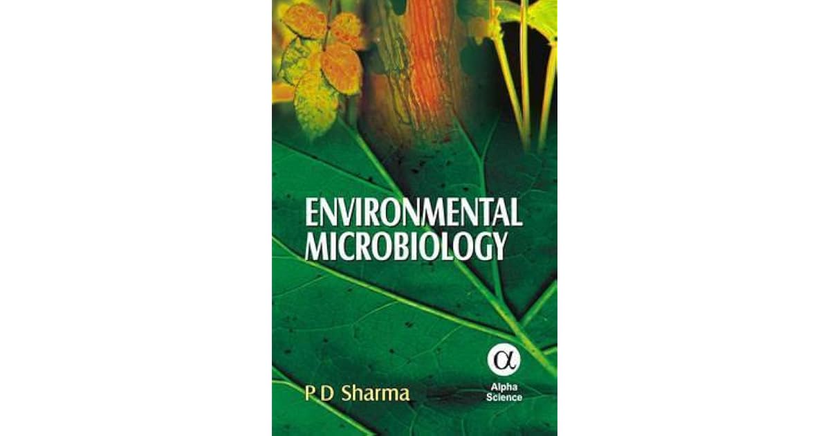 Environmental Microbiology by P.D. Sharma