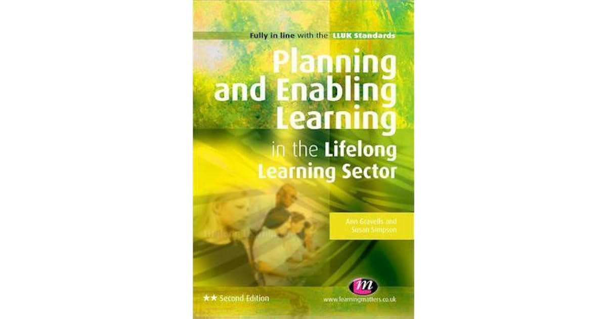 Planning and Enabling Learning in the Lifelong Learning Sector by Ann ...