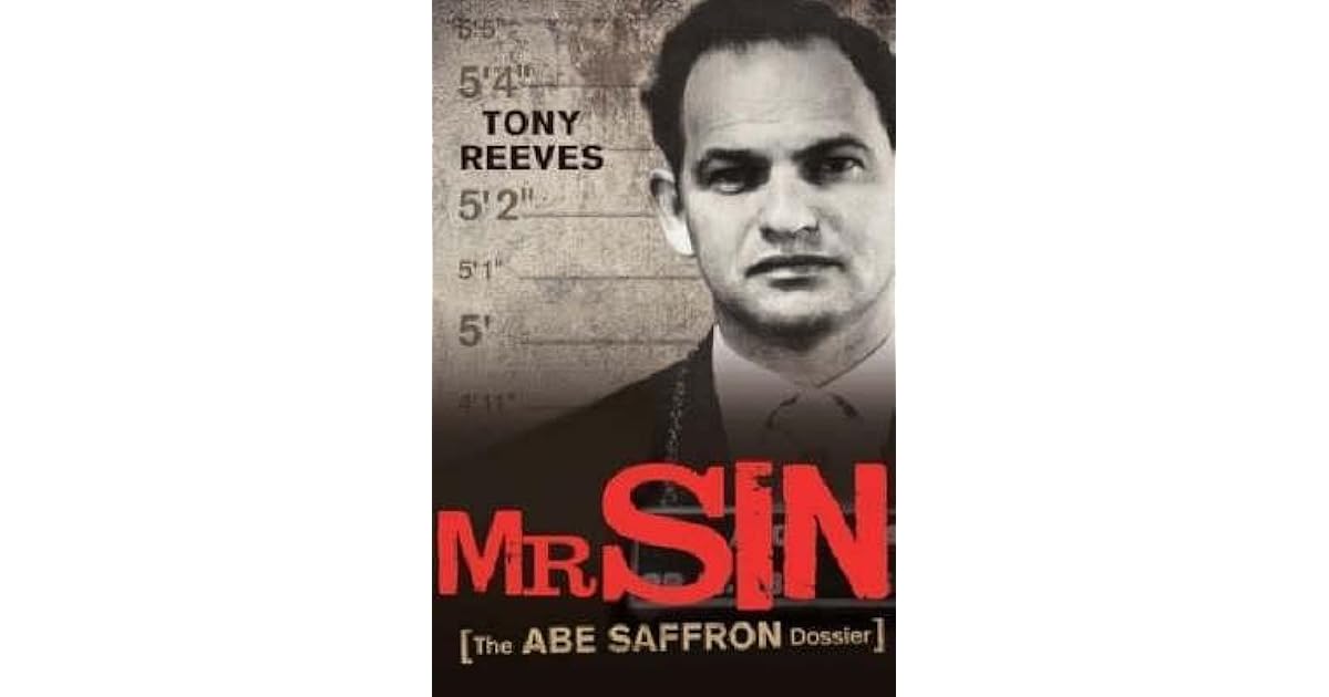 Mr Sin: The Abe Saffron Dossier by Tony Reeves