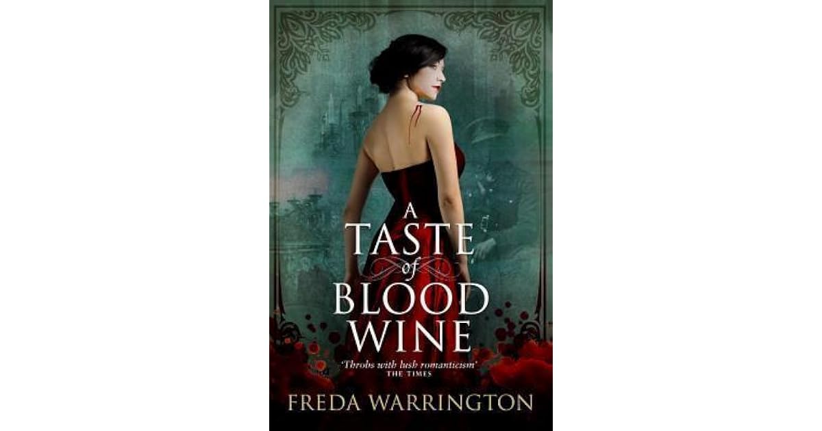 A Taste of Blood Wine (Blood Wine, #1) by Freda Warrington