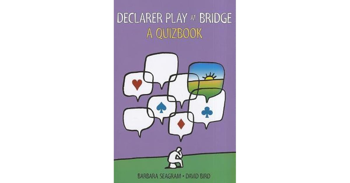 Declarer Play at Bridge: A Quizbook by Barbara Seagram