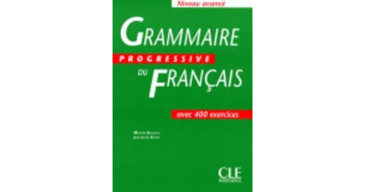 Grammaire Progressive Du Francais: Avance by Maïa Grégoire