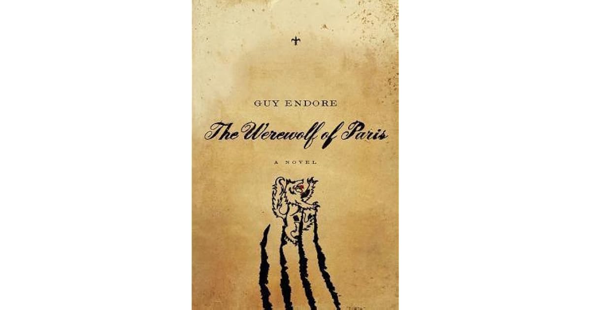 The Werewolf of Paris by Guy Endore