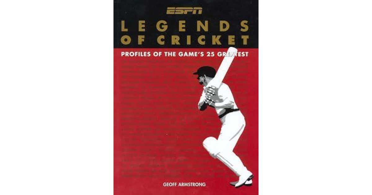 Legends of Cricket by Geoff Armstrong