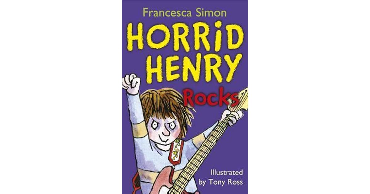 Horrid Henry Rocks by Francesca Simon