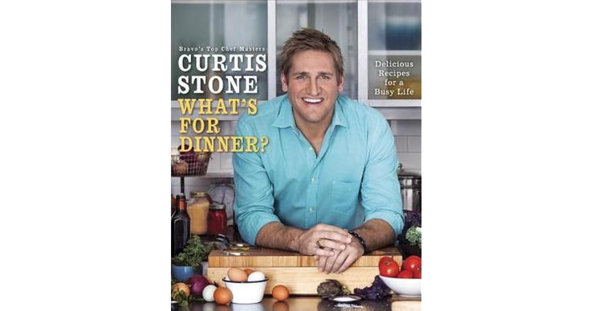 Curtis Stone's What's For Dinner? Simple Recipes for Every Night of the ...