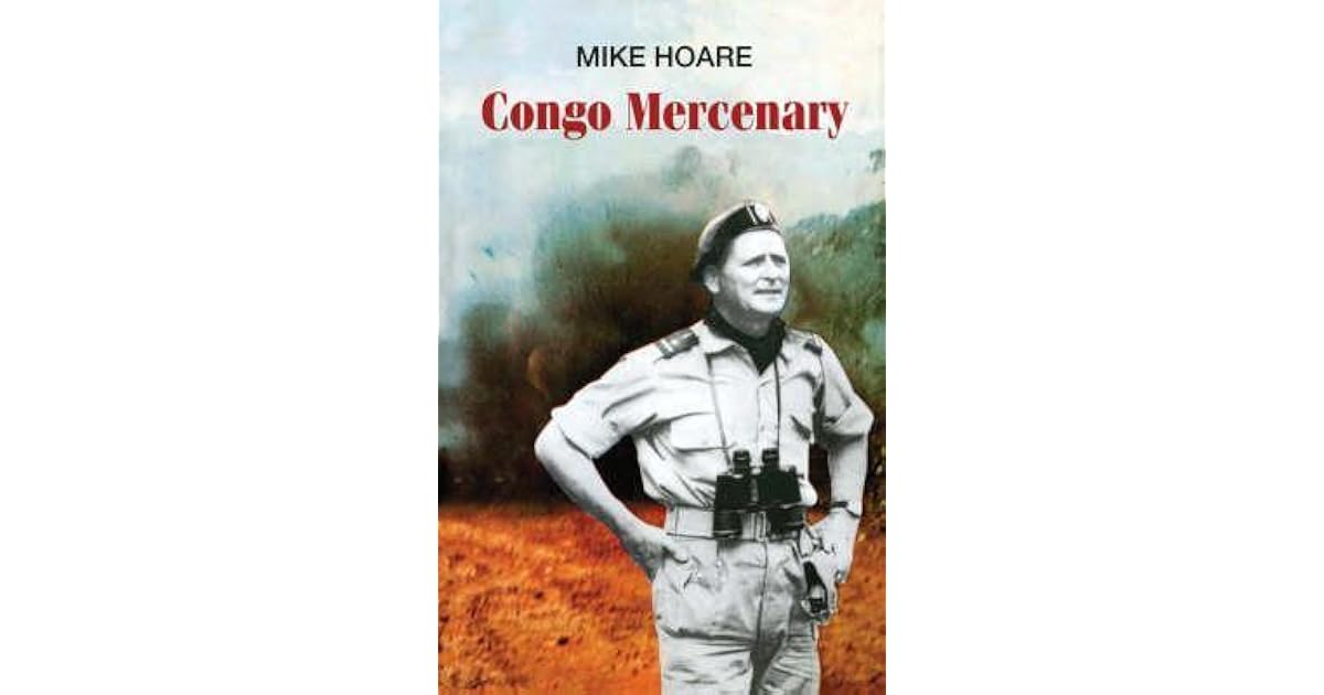 Congo Mercenary by Mike Hoare