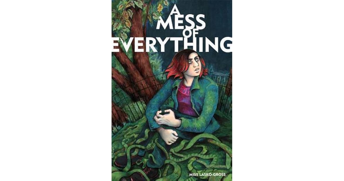 A Mess of Everything by Miss Lasko-Gross