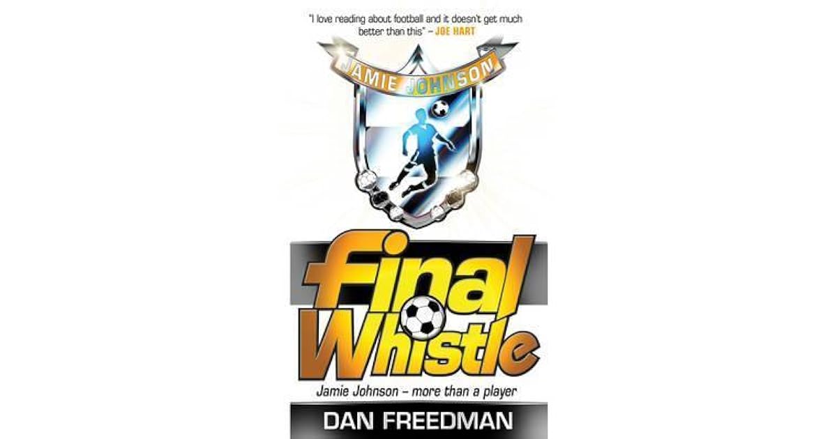 Final Whistle by Dan Freedman