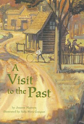 A Visit to the Past by Joanne Mattern