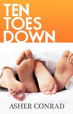 Ten Toes Down by Asher Conrad