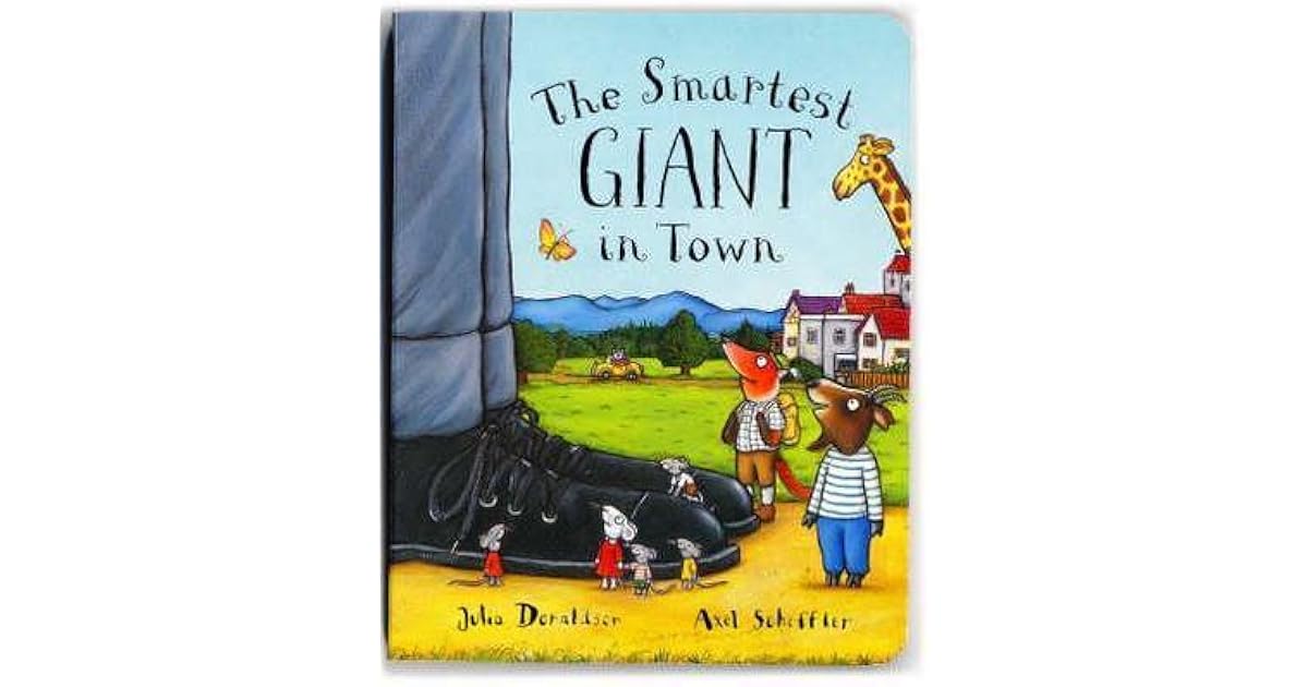 The Smartest Giant in Town by Julia Donaldson