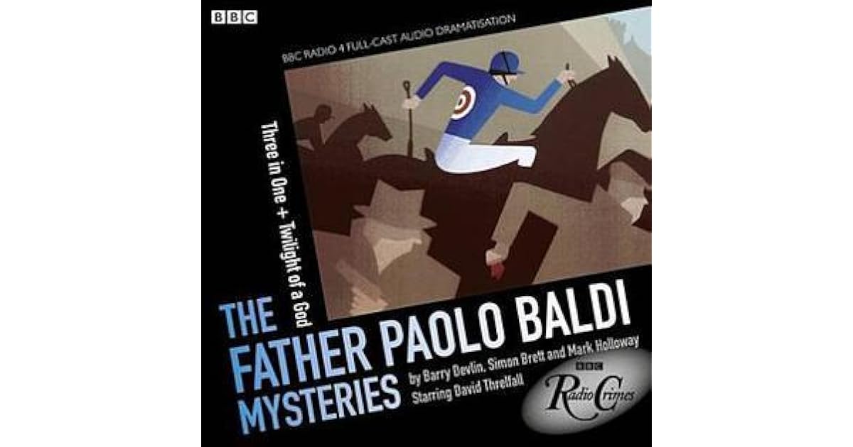 The Father Paolo Baldi Mysteries: Three in One & Twilight of a God by ...