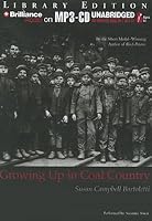 Growing Up in Coal Country by Susan Campbell Bartoletti