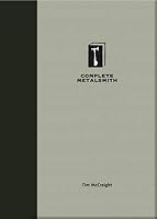 The Complete Metalsmith: An Illustrated Handbook by Tim McCreight