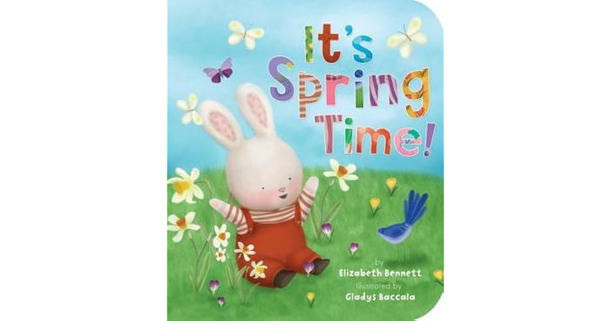 It's Spring Time! by Elizabeth Bennett