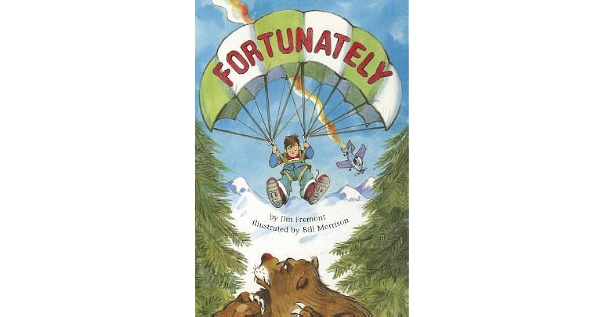 Fortunately by Jim Fremont
