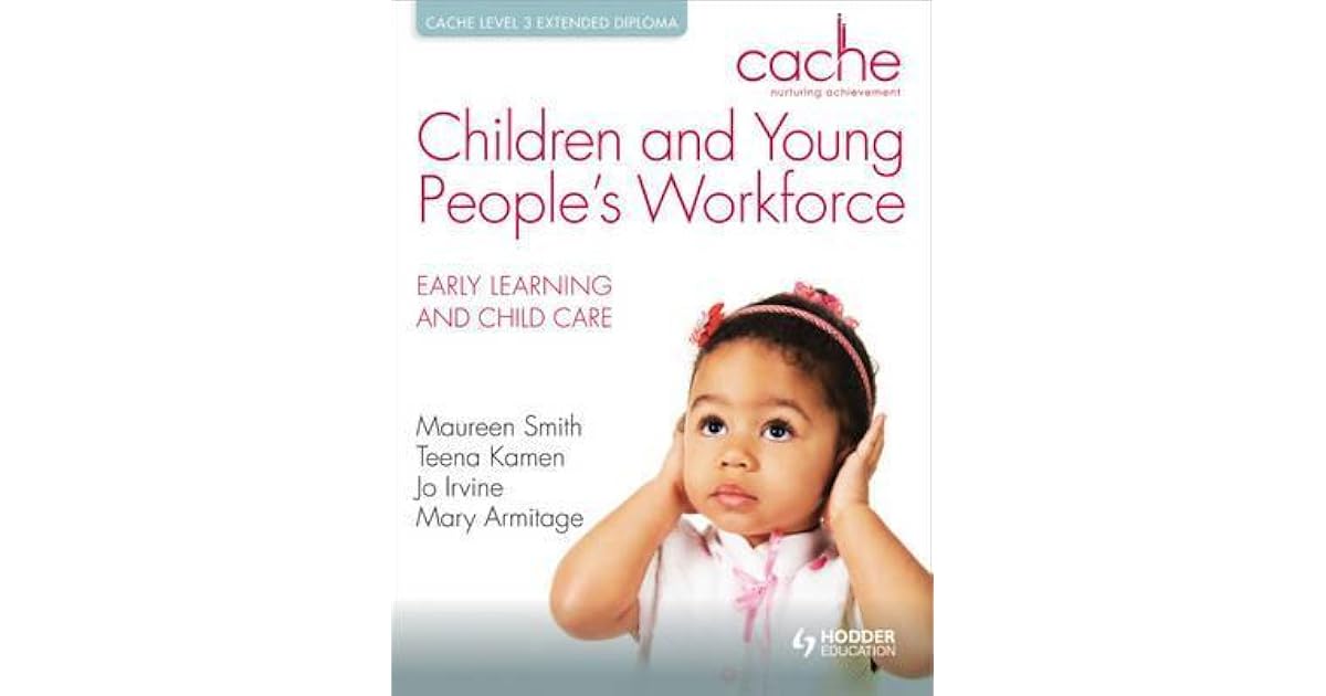 Cache Level 3 Extended Diploma for the Children and Young People's ...