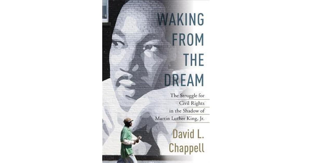 Waking from the Dream: The Struggle for Civil Rights in the Shadow of ...