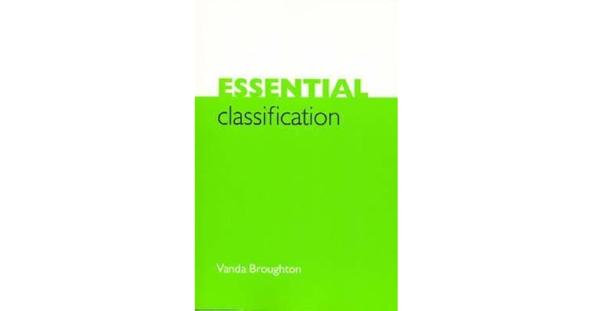 Essential Classification by Vanda Broughton