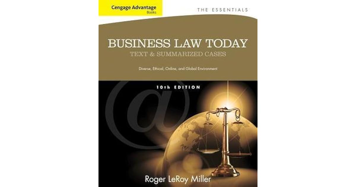 Business Law Today: Text and Summarized Cases, the Essentials by Roger ...