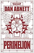 Eisenhorn/Ravenor/Bequin Series by Dan Abnett