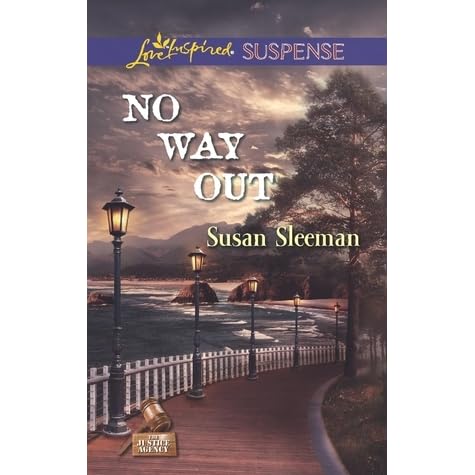No Way Out (The Justice Agency, #3) by Susan Sleeman — Reviews ...