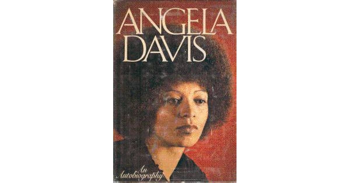 Angela Davis: An Autobiography by Angela Y. Davis