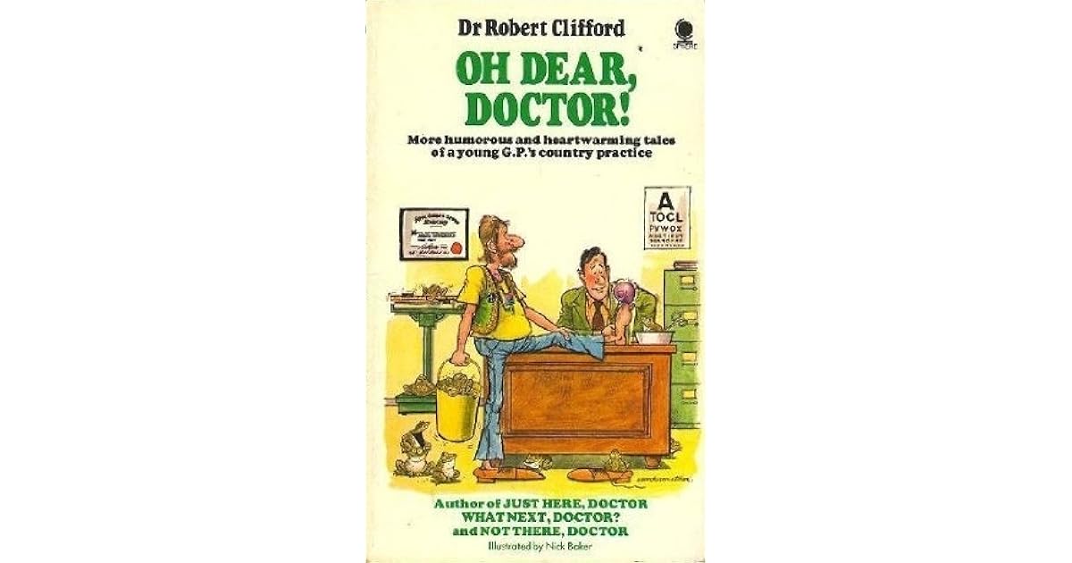 Oh Dear, Doctor! by Robert Clifford