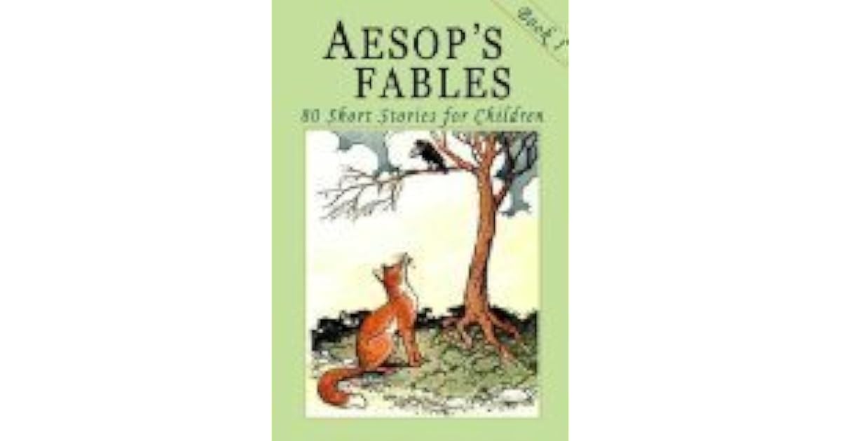 Aesop's Fables - Book 1: 80 Short Stories for Children - Illustrated by ...
