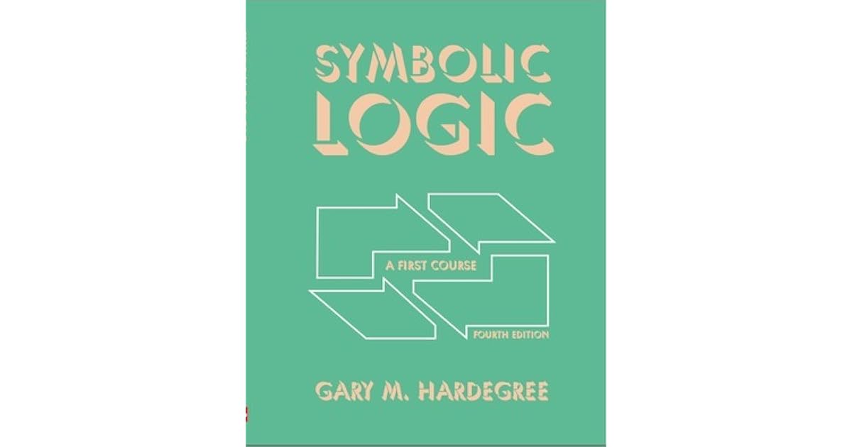 Symbolic Logic A First Course By Gary M Hardegree