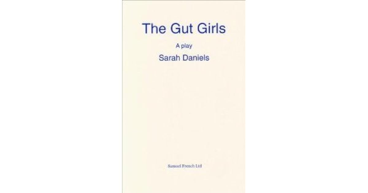 The Gut Girls by Sarah Daniels