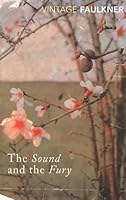The Sound and the Fury by William Faulkner