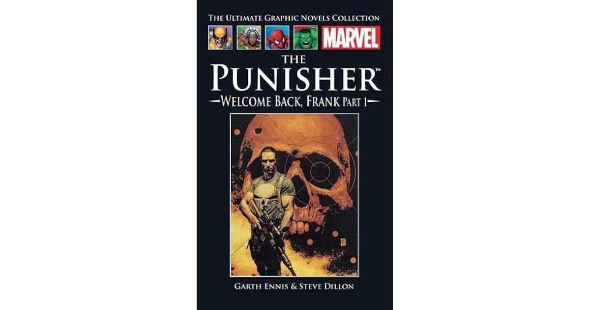 The Punisher: Welcome Back, Frank, Part 1 by Garth Ennis
