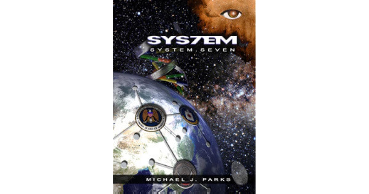 System Seven by Michael J. Parks