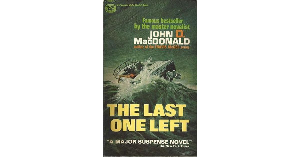 The Last One Left by John D. MacDonald