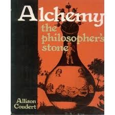 Alchemy: The Philosopher's Stone by Allison P. Coudert