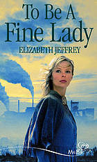 To Be a Fine Lady by Elizabeth Jeffrey