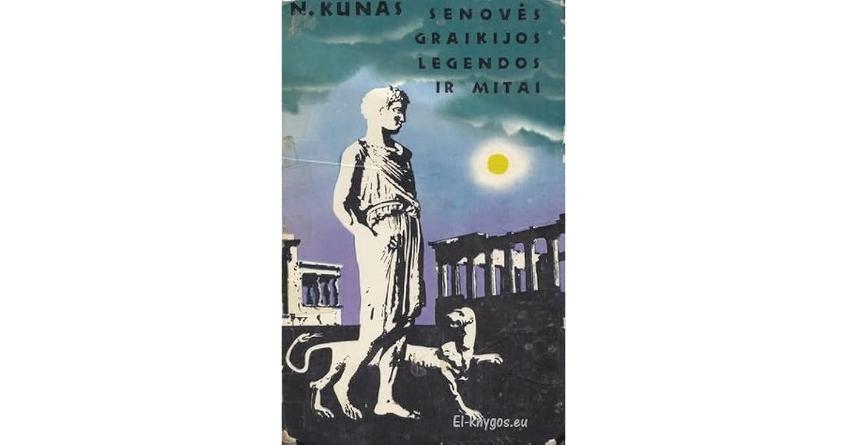 Senovės Graikijos legendos ir mitai by Nikolai Kun