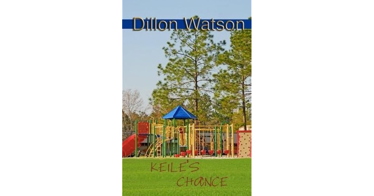 Keile's Chance by Dillon Watson