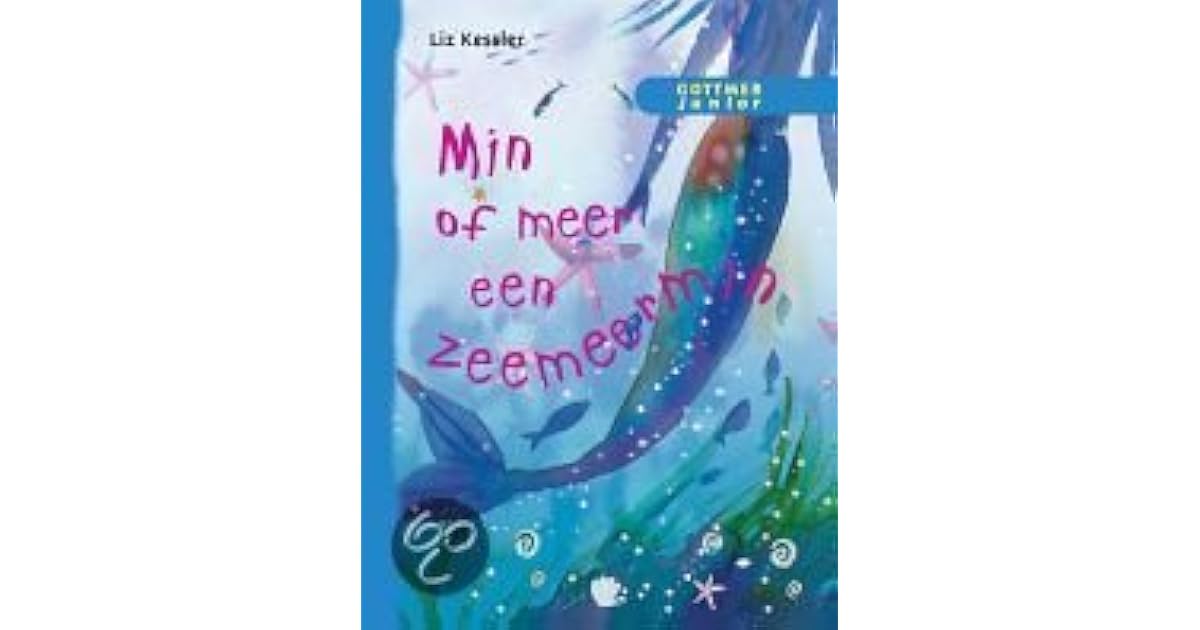 Min of meer een zeemeermin by Liz Kessler