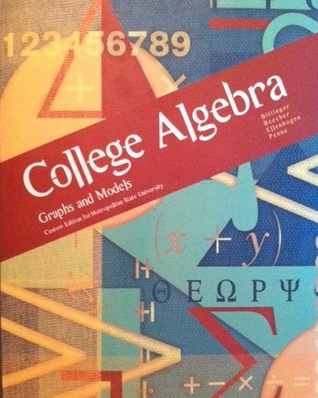 College Algebra: Graphs and Models Custom Edition for Metropolitan ...