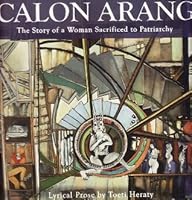 Calon Arang: Kisah Perempuan Korban Patriarki: Prosa Lirik by Toeti Heraty