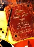 Dear Ellen Bee: A Civil War Scrapbook of Two Union Spies by Mary E. Lyons