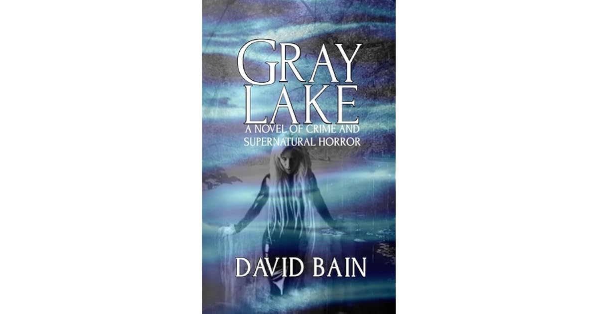 Gray Lake by David Bain